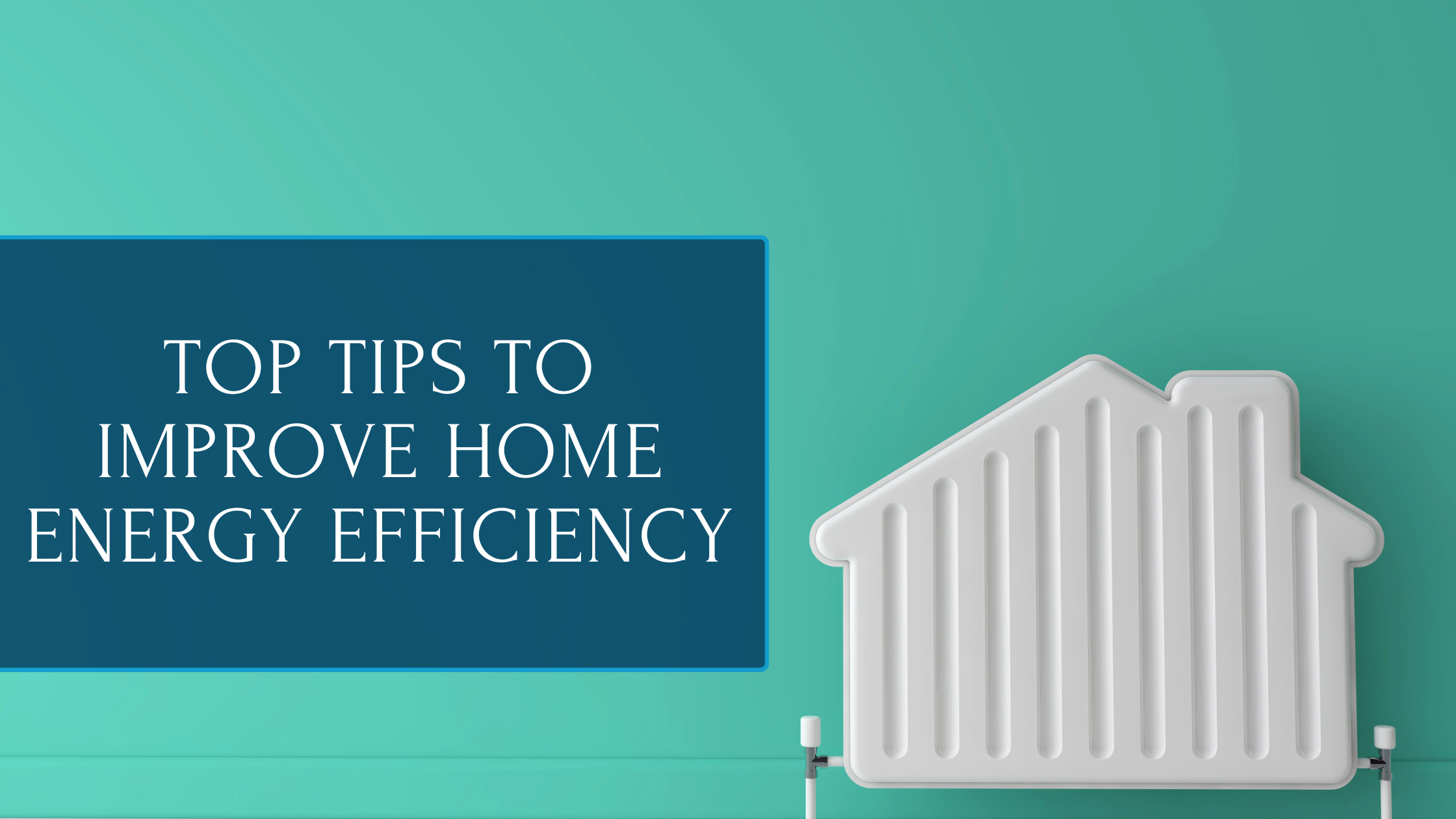 How to Improve Home Energy Efficiency on a Budget